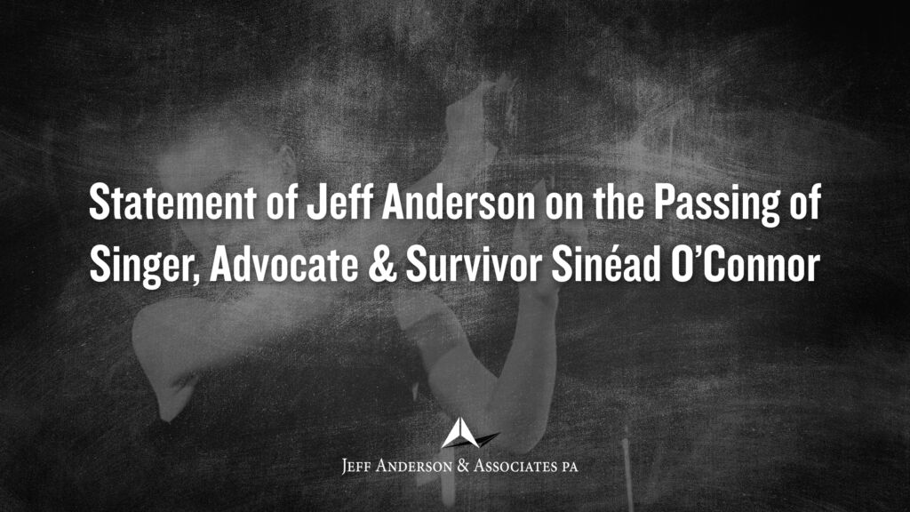 Statement of Jeff Anderson on the Passing of Singer, Advocate ...