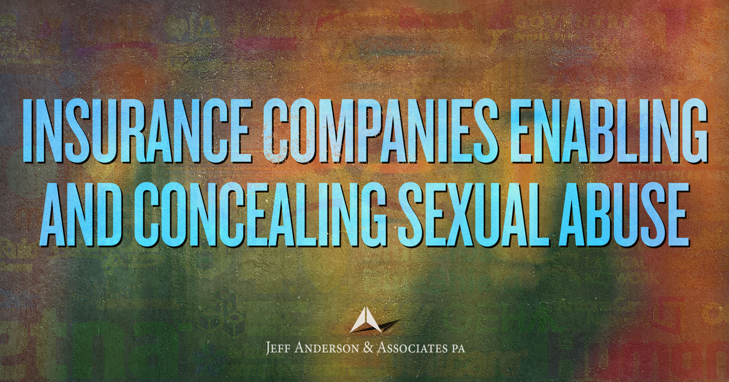 Insurance Companies Enabling and Concealing Sexual Abuse - Jeff ...